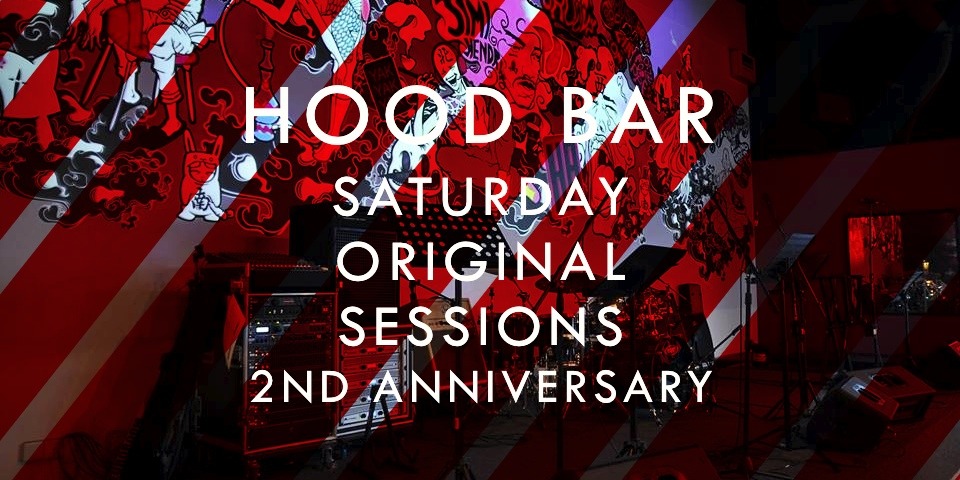 Hood Bar Saturday Original Sessions: 2nd Anniversary Bash | Bandwagon